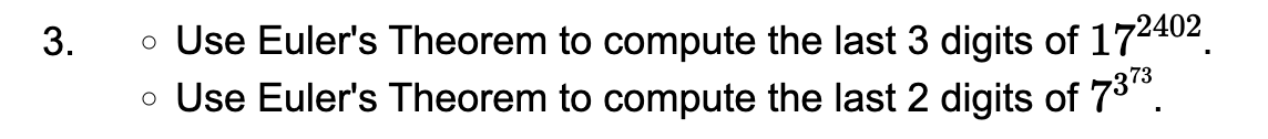 Solved 3. Use Euler's Theorem to compute the last 3 digits | Chegg.com