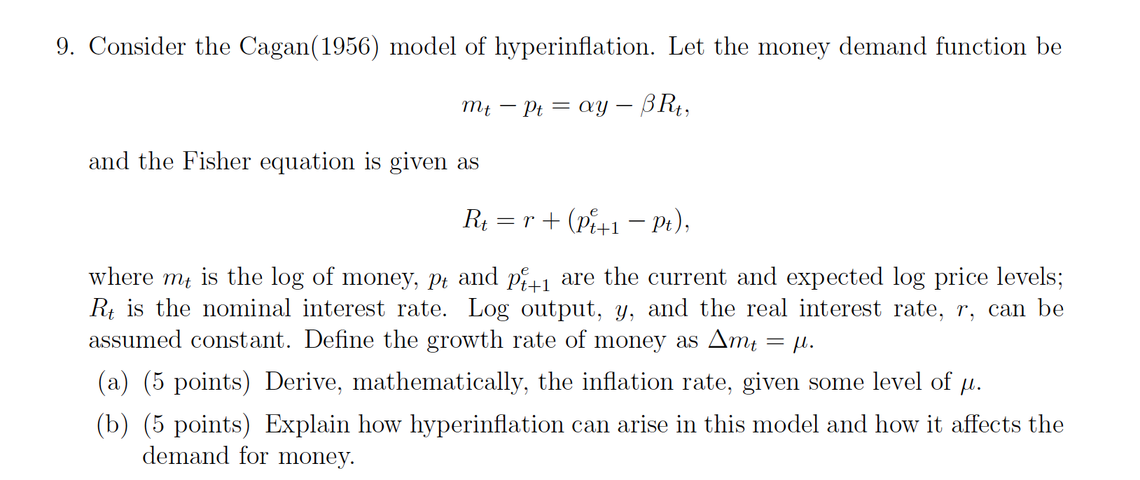 Solved 9. Consider the Cagan(1956) model of hyperinflation. | Chegg.com