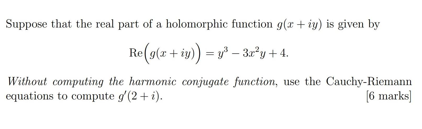 Solved Suppose that the real part of a holomorphic function | Chegg.com