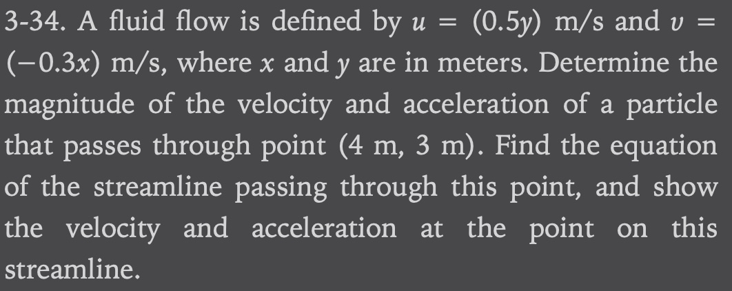 Solved A fluid flow is defined by u = (0.5y) m/s and v = | Chegg.com
