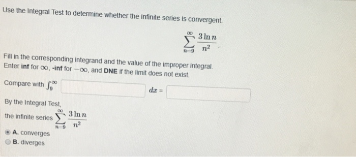 Solved Use the Integral Test to determine whether the | Chegg.com
