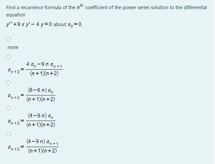 Solved Find a recurrence formula of the nth coefficient of | Chegg.com