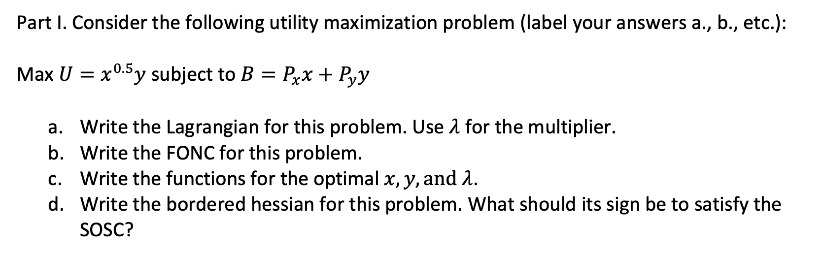 Solved Part I. Consider the following utility maximization | Chegg.com