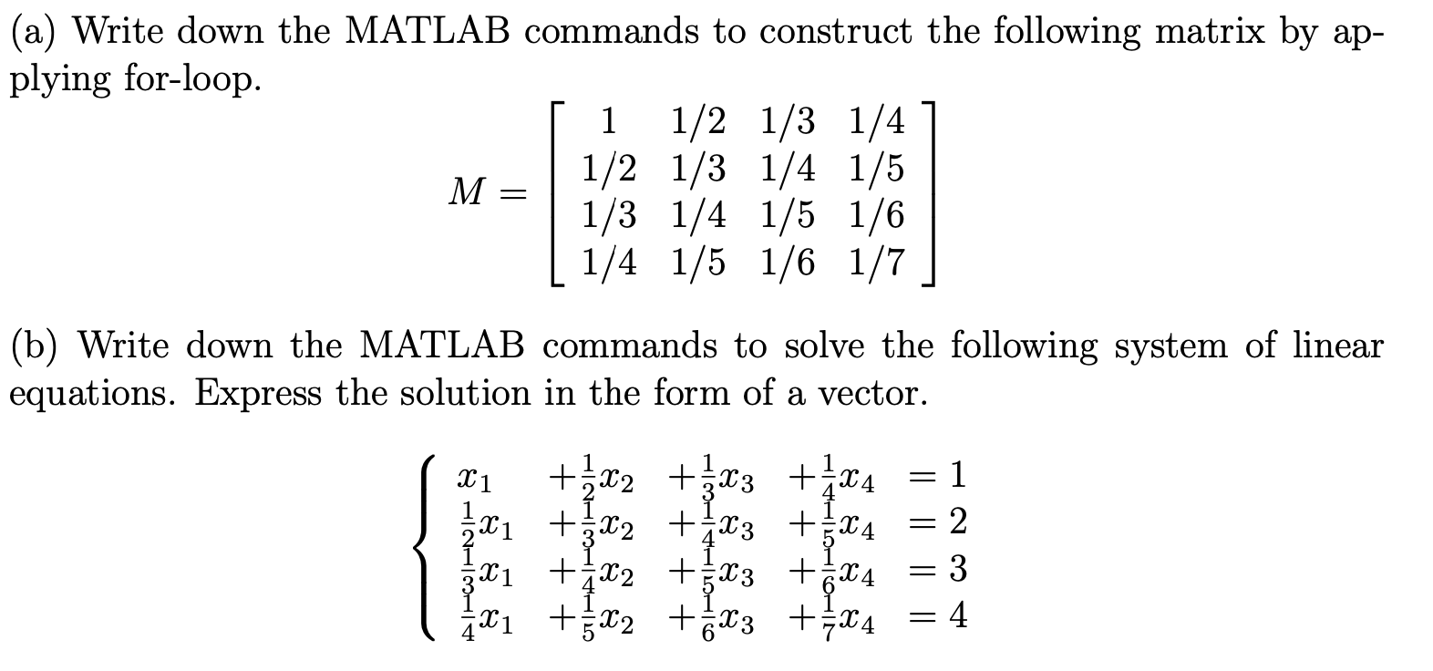 Solved (a) Write down the MATLAB commands to construct the | Chegg.com