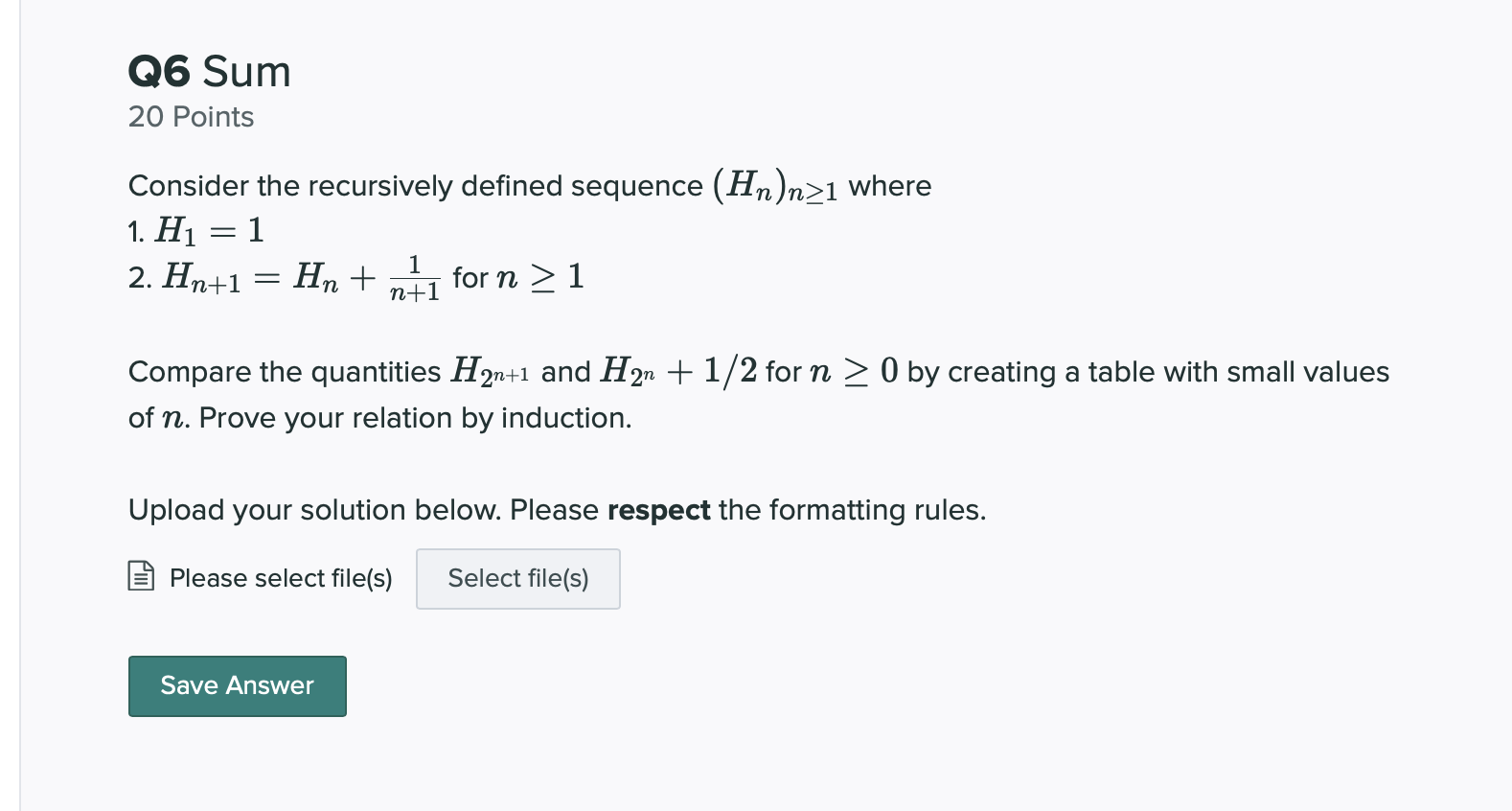 Consider the recursively defined sequence (Hn)n≥1 | Chegg.com