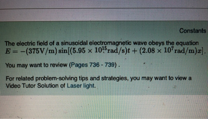 Solved Constants The electric field of a sinusoidal | Chegg.com