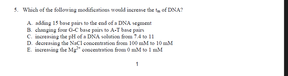 Solved Which of the following modifications would increase | Chegg.com