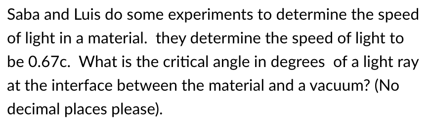 Solved a Saba and Luis do some experiments to determine the | Chegg.com