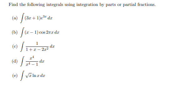 Solved Find the following integrals using integration by | Chegg.com