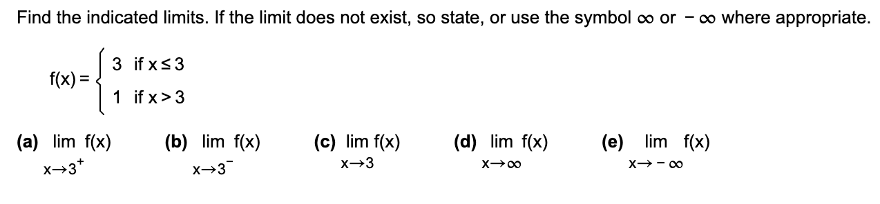 Solved Find the indicated limits. If the limit does not | Chegg.com