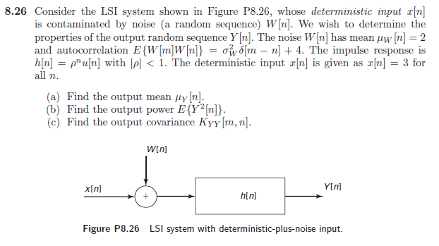 8.26 Consider the LSI system shown in Figure P8.26, | Chegg.com