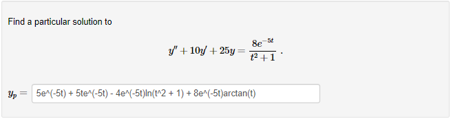 Solved Find a particular solution to y′′+10y′+25y=t2+18e−5t. | Chegg.com