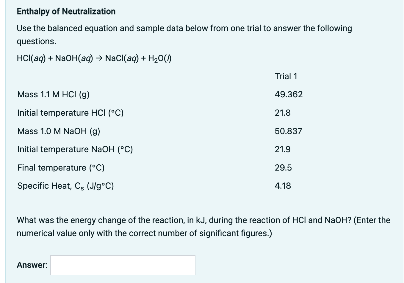 Solved Enthalpy of Neutralization Use the balanced equation | Chegg.com