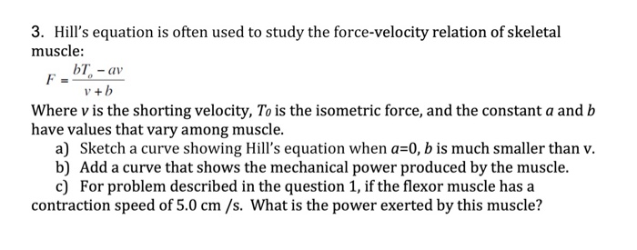 Solved 3. Hill's equation is often used to study the | Chegg.com
