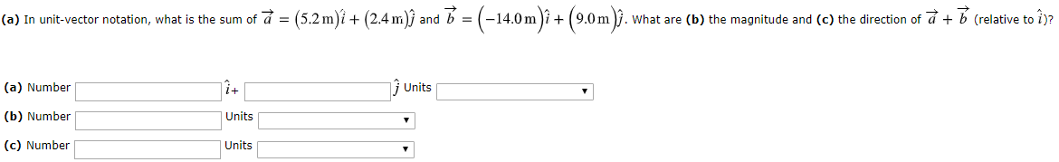 Solved In unit-vector notation, what is the sum of | Chegg.com