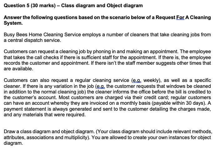 Solved Question 5 (30 marks) - Class diagram and Object | Chegg.com