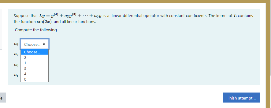 Solved Suppose that Ly=y(4)+a3y(3)+⋯+a0y is a linear | Chegg.com