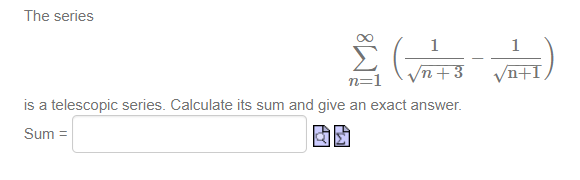 Solved The series ∑n=1∞(n+31−n+11) is a telescopic series. | Chegg.com