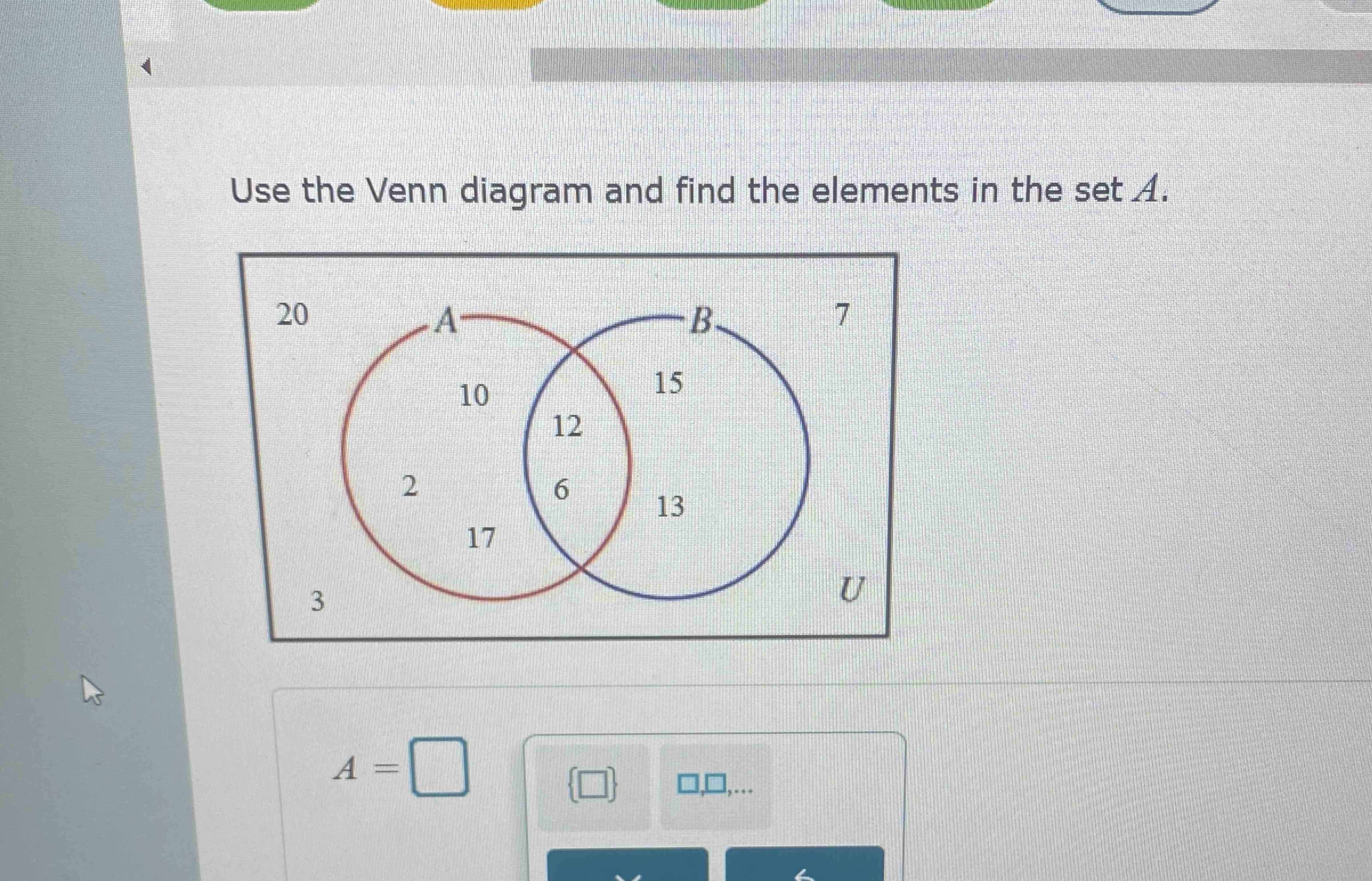 Solved by an EXPERT Use the Venn diagram and find the elements in the ...