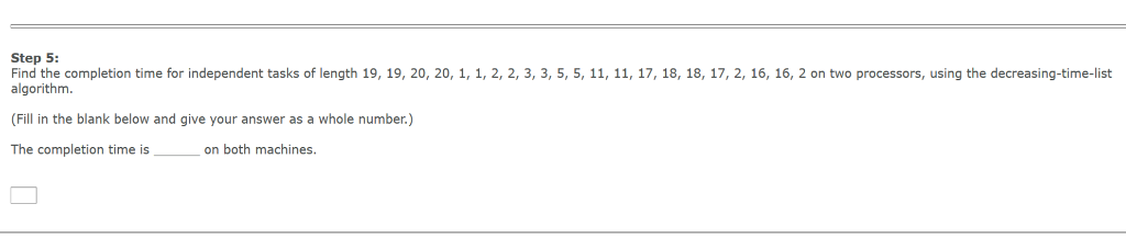 Solved Step 1 Find the completion time for independent tasks | Chegg.com
