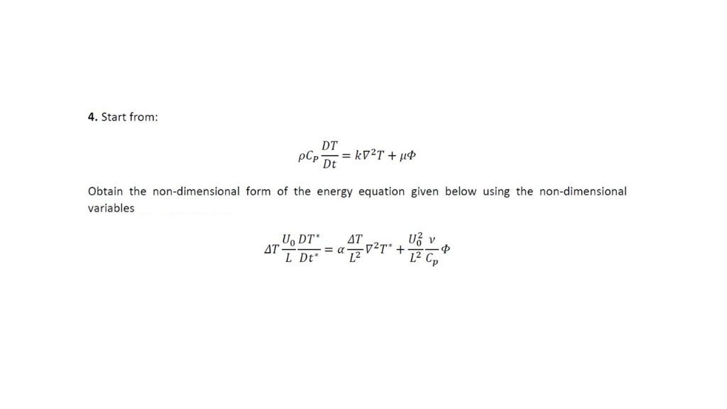 Solved 4. Start from: DT DtkD2 Obtain the non-dimensional | Chegg.com