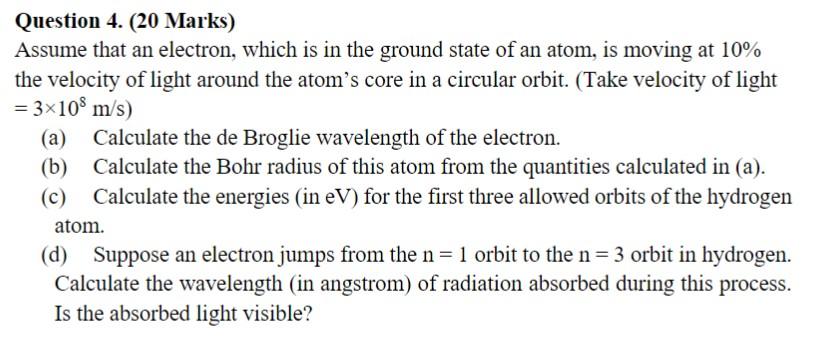 Solved Question 4. (20 Marks) Assume that an electron, which | Chegg.com
