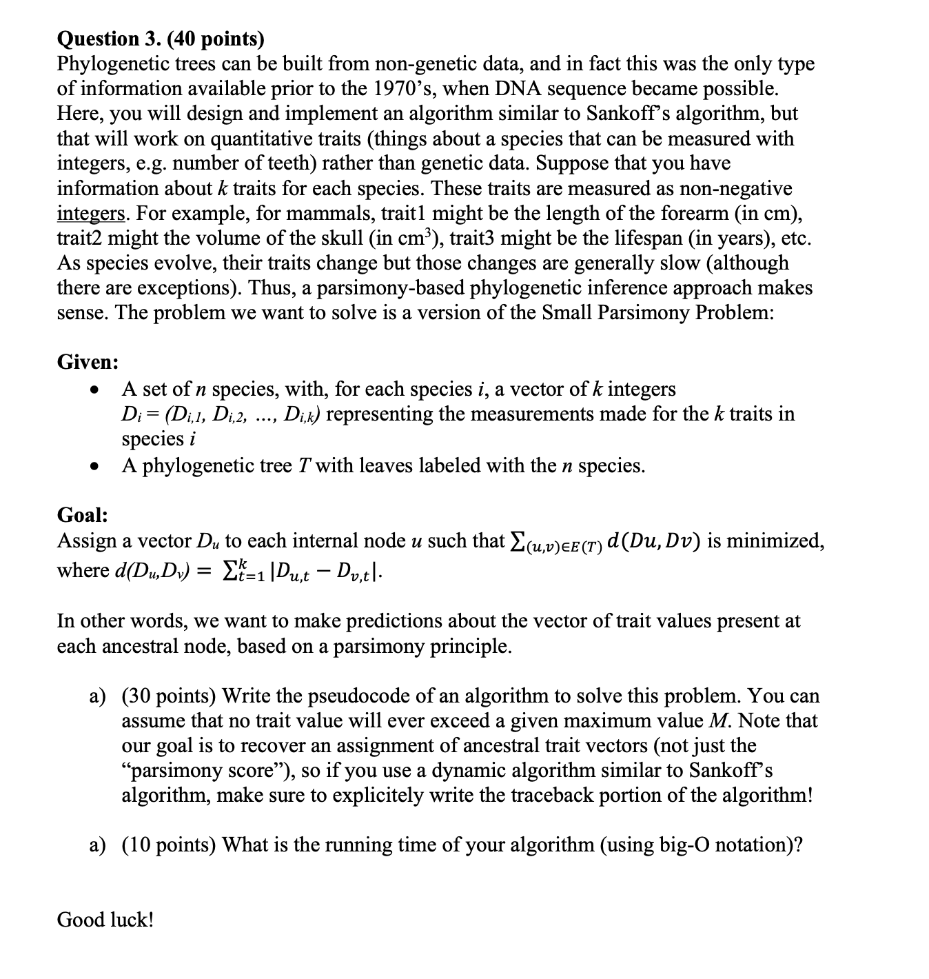 Solved Question 2. (30 ﻿points)The first algorithm to | Chegg.com