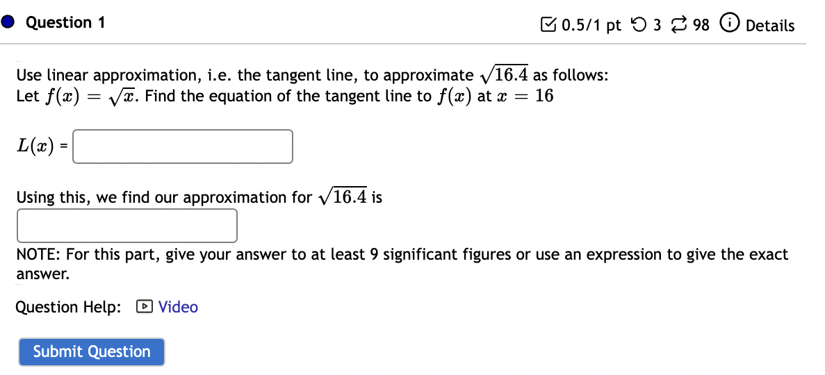 Solved Use linear approximation, i.e. the tangent line, | Chegg.com