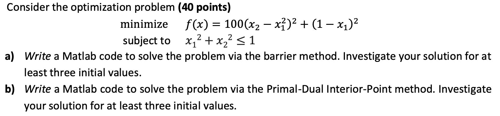 Solved Consider the optimization problem (40 points) | Chegg.com