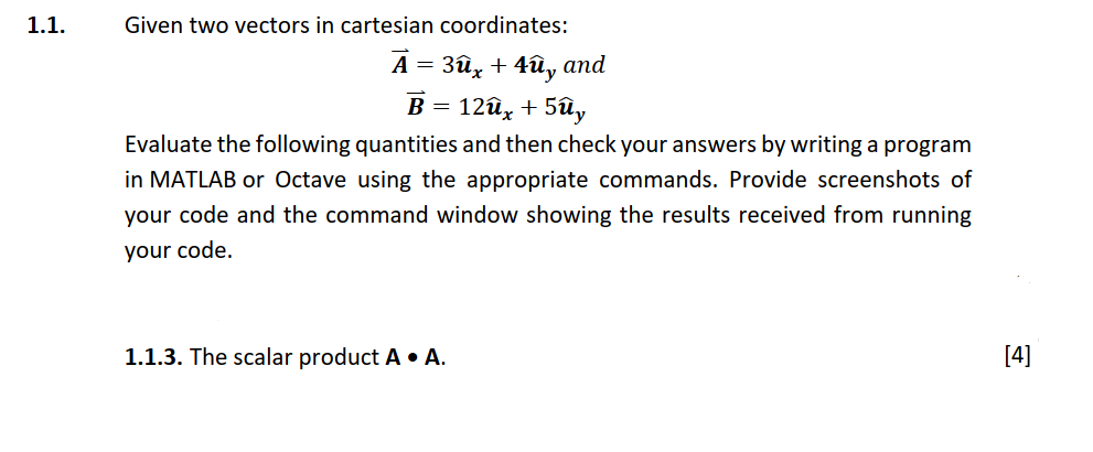 Solved 1.1. Given two vectors in cartesian coordinates: | Chegg.com