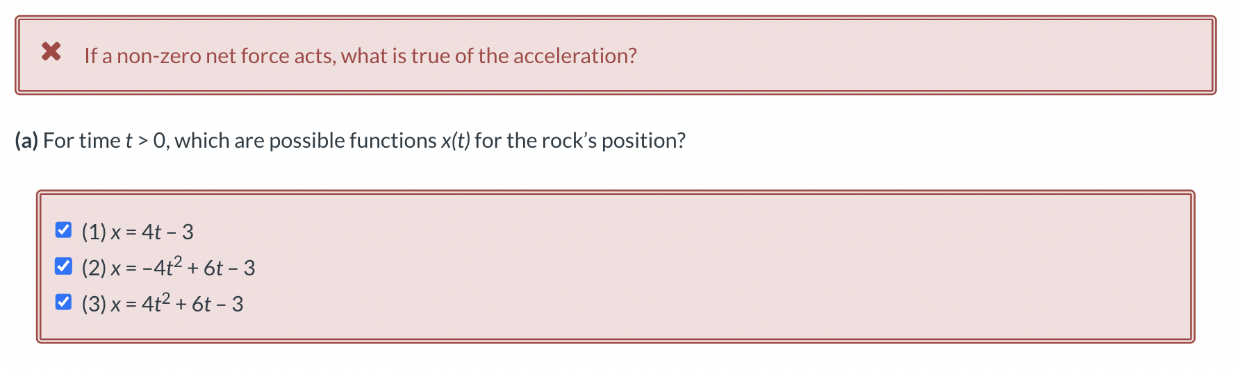Solved X If ﻿a non-zero net force acts, what is ﻿true of | Chegg.com