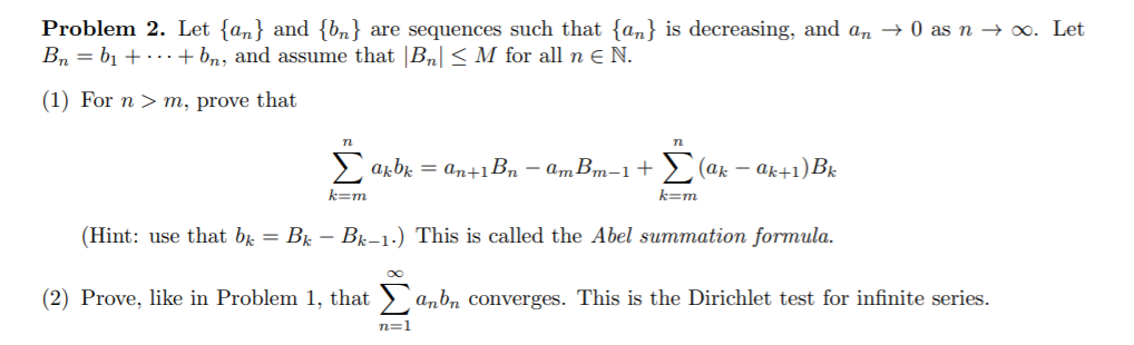 Solved Problem 2. Let {an} and {bn} are sequences such that | Chegg.com