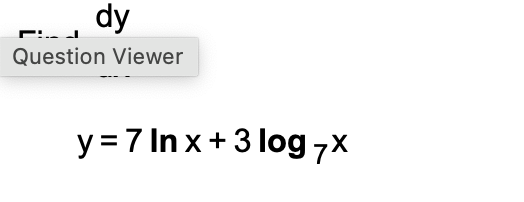 Solved Find dy/dxy=7lnx+3log7x | Chegg.com