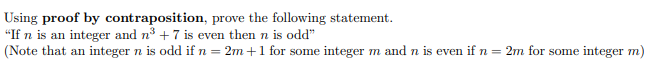Solved Using proof by contraposition, prove the following | Chegg.com
