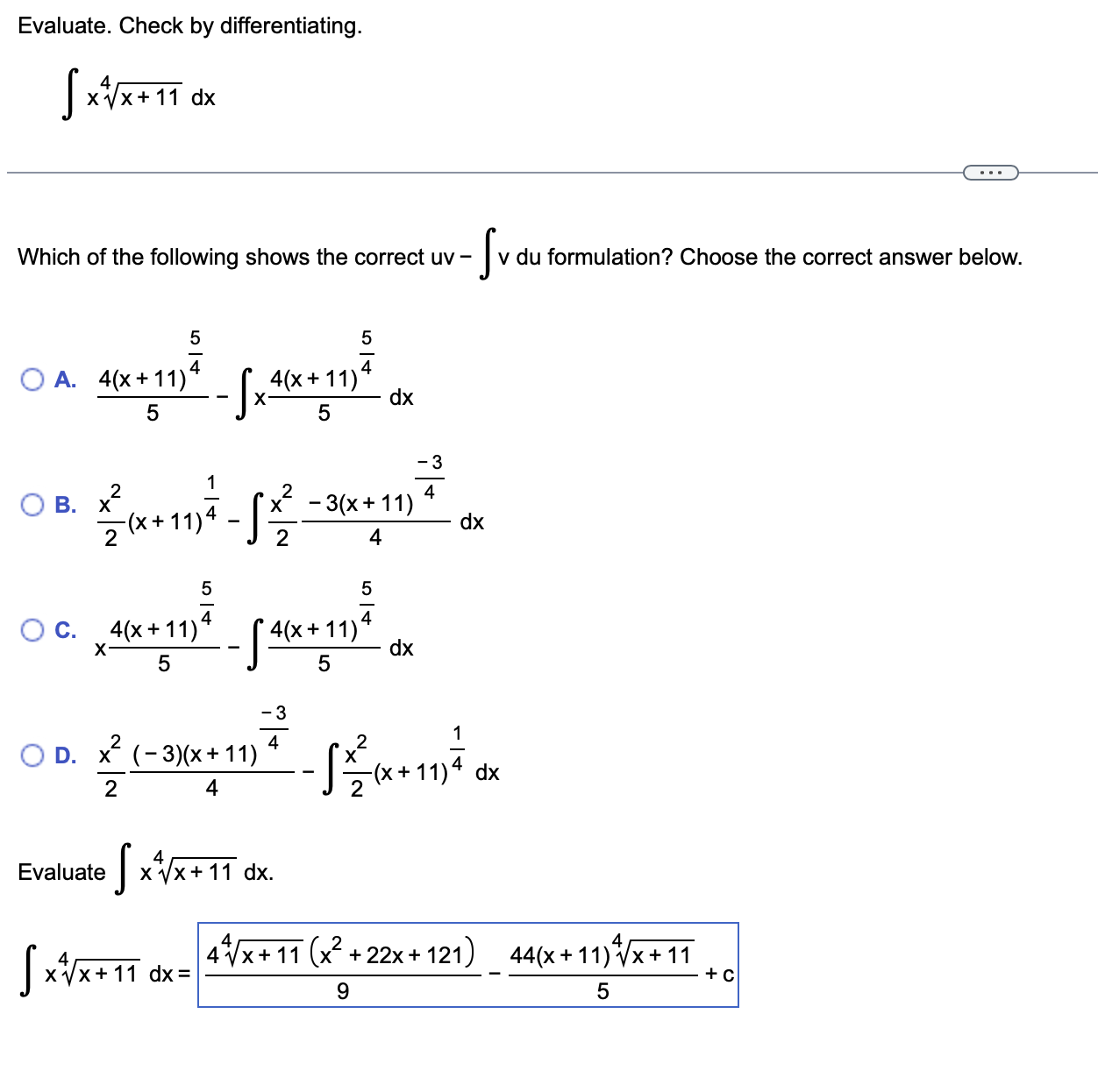 Solved Evaluate. Check by differentiating. ∫x4x+11dx Which | Chegg.com