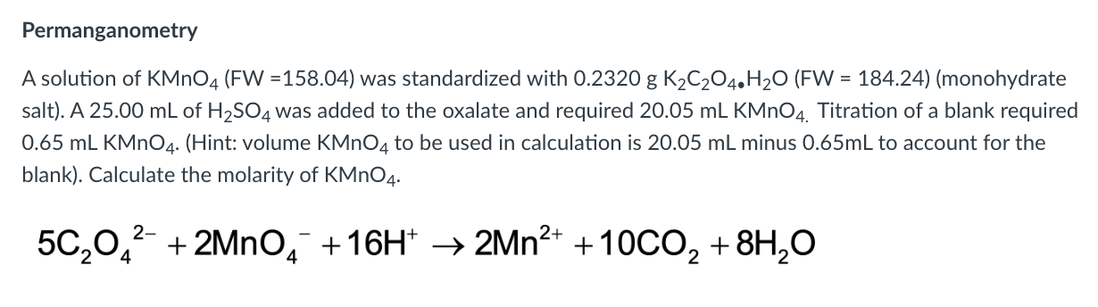 Solved Permanganometry A solution of KMnO4 (FW =158.04) was | Chegg.com