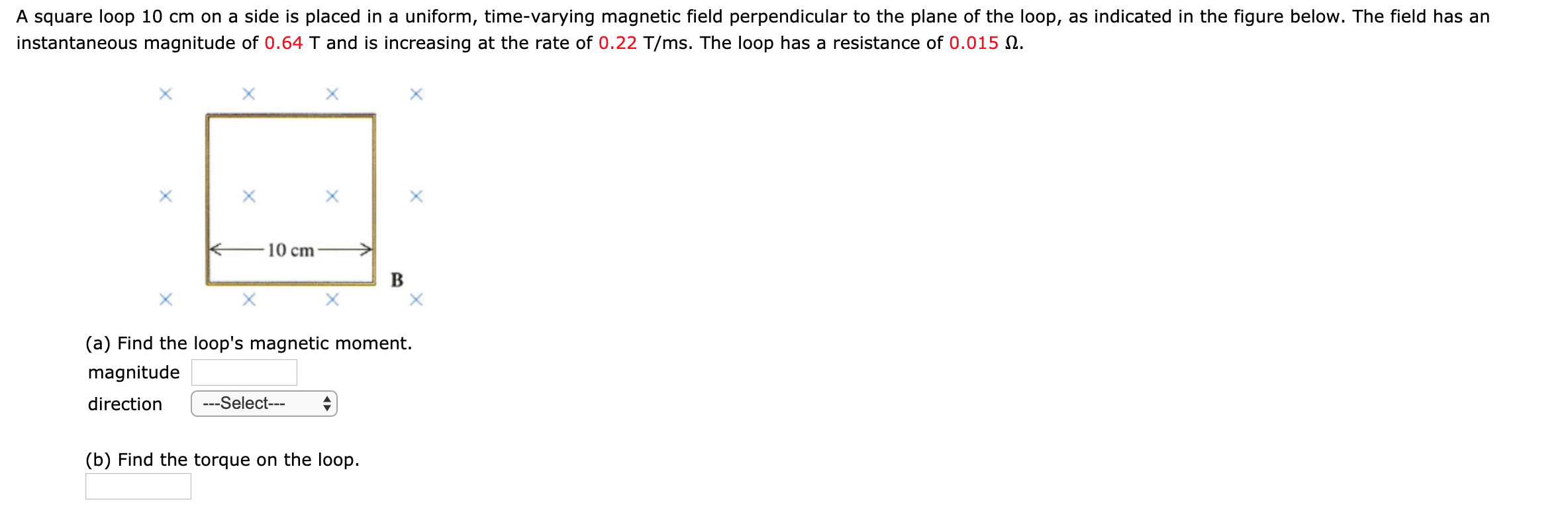 Solved A square loop 10 cm on a side is placed in a uniform, | Chegg.com