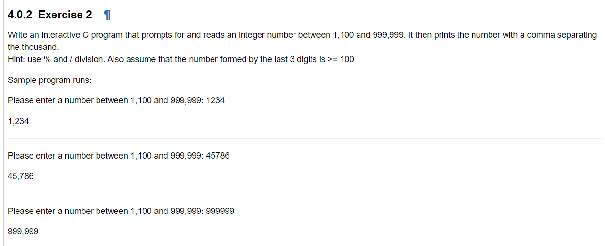 Solved Write An Interactive C Program That Prompts For And