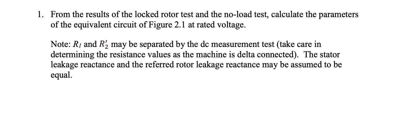 Solved From the results of the locked rotor test and the | Chegg.com