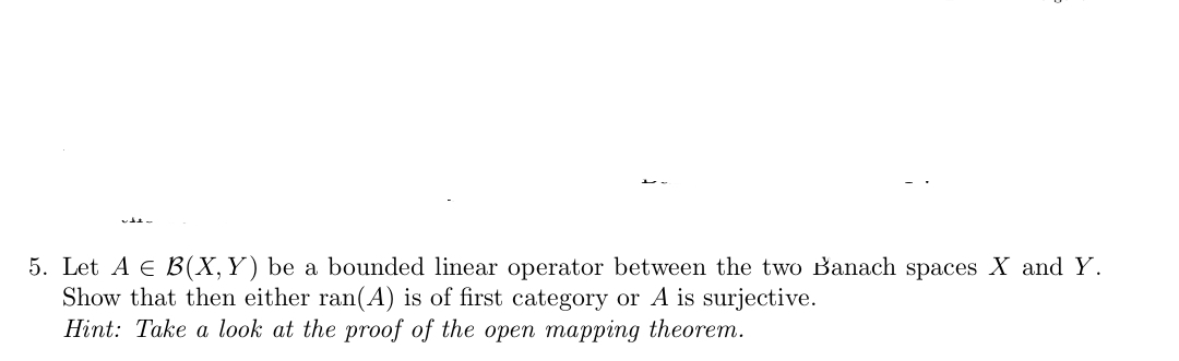 Let AinB(x,Y) ﻿be a bounded linear operator between | Chegg.com