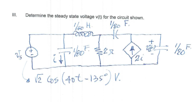 Solved III. Determine the steady state voltage v(t) ﻿for the | Chegg.com