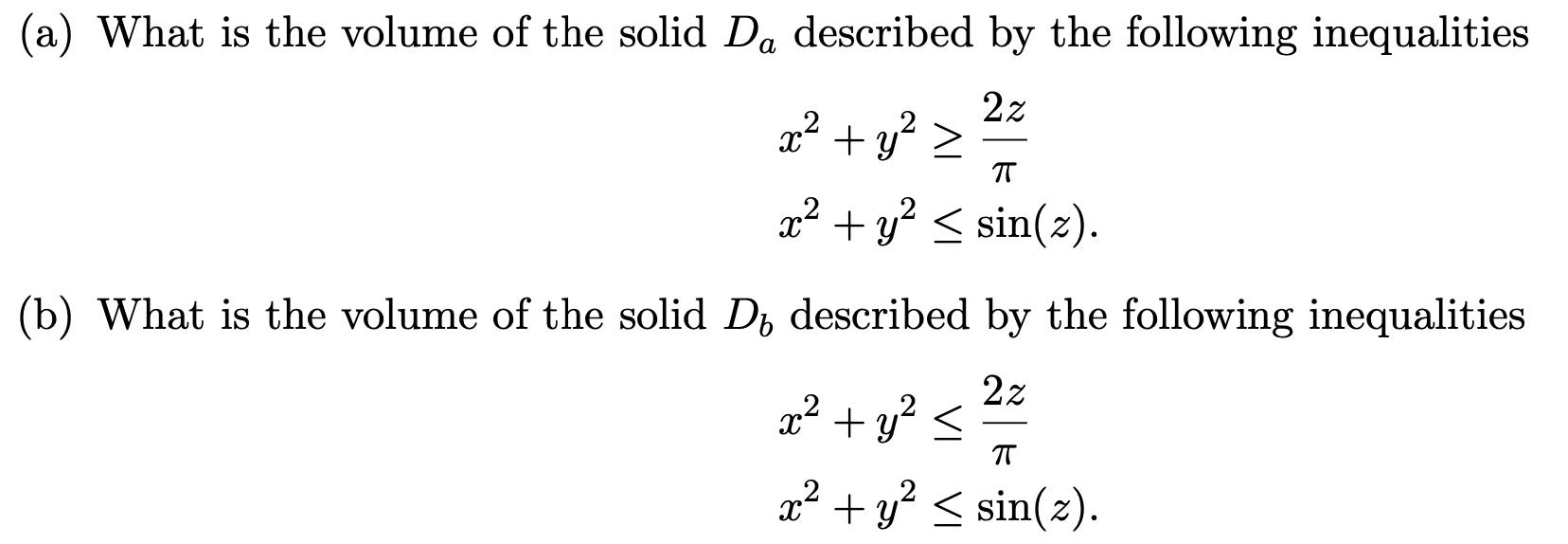 Solved (a) What is the volume of the solid Da described by | Chegg.com