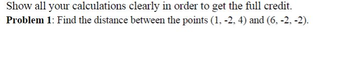 Solved Show all your calculations clearly in order to get | Chegg.com