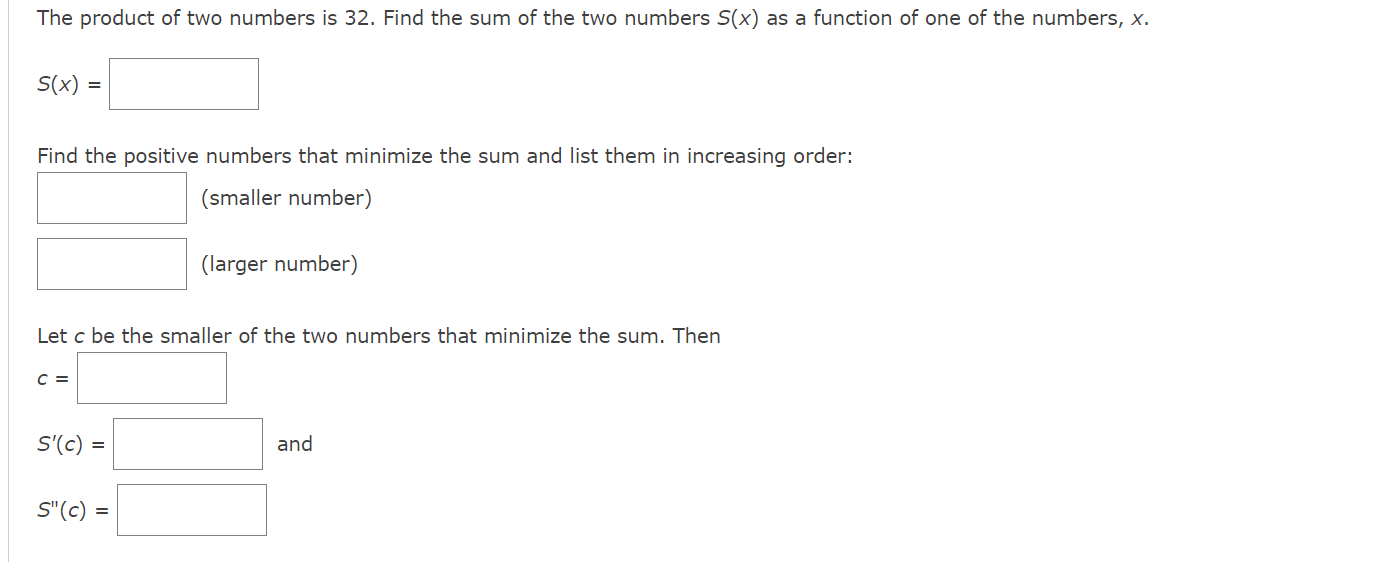 Solved The product of two numbers is 32 . Find the sum of | Chegg.com