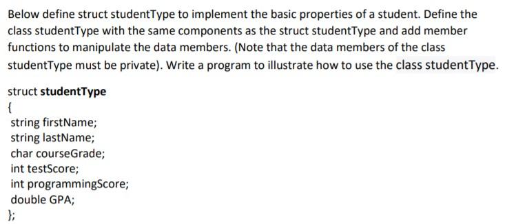 Solved Below define struct studentType to implement the | Chegg.com