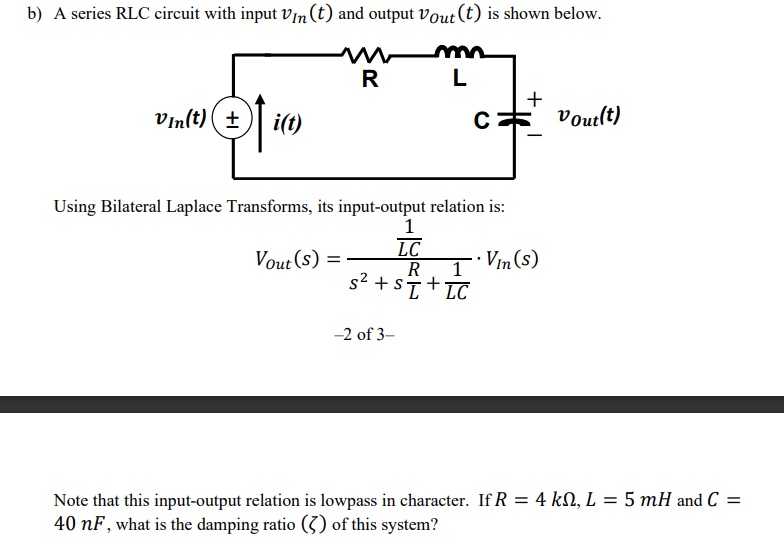 Solved b) A series RLC circuit with input vIn(t) and output | Chegg.com