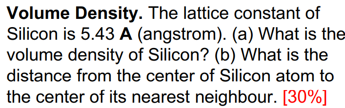 Solved Volume Density. The lattice constant of Silicon is | Chegg.com