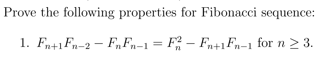 Solved Prove the following properties for Fibonacci | Chegg.com