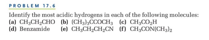 Solved PROBLEM 17.6 Identify the most acidic hydrogens in | Chegg.com