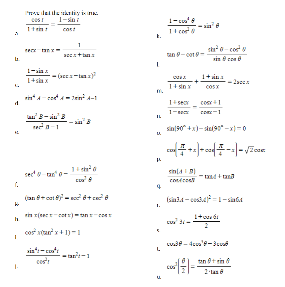 Solved Prove that the identity is true. cost 1-sint 1+sint | Chegg.com